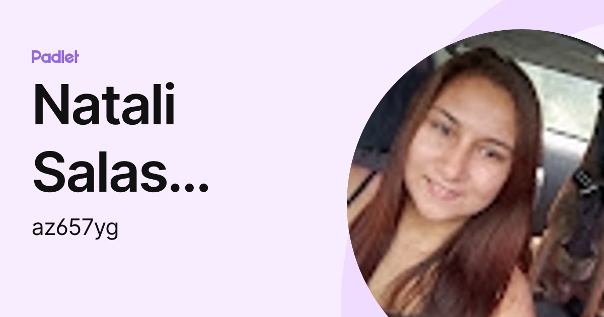 Natali Salas Obando (az657yg) profile | Padlet