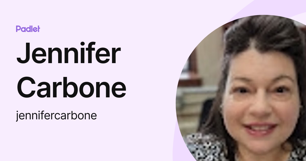 Jennifer Carbone (jennifercarbone) profile | Padlet