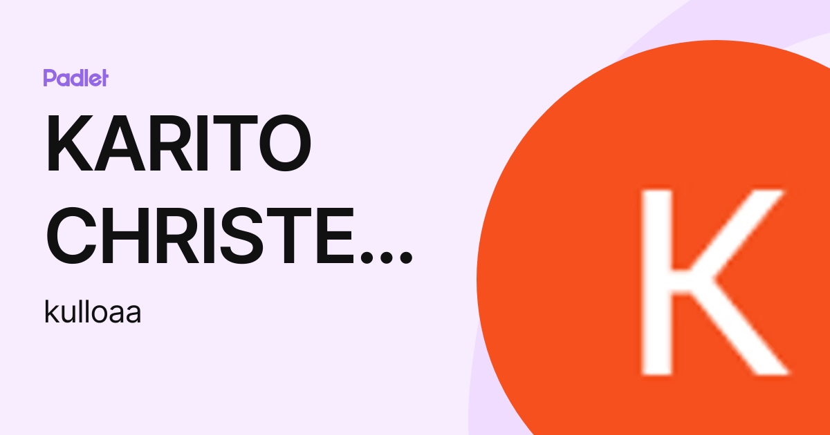 KARITO CHRISTELLE ULLOA ARAUJO (kulloaa) profile | Padlet