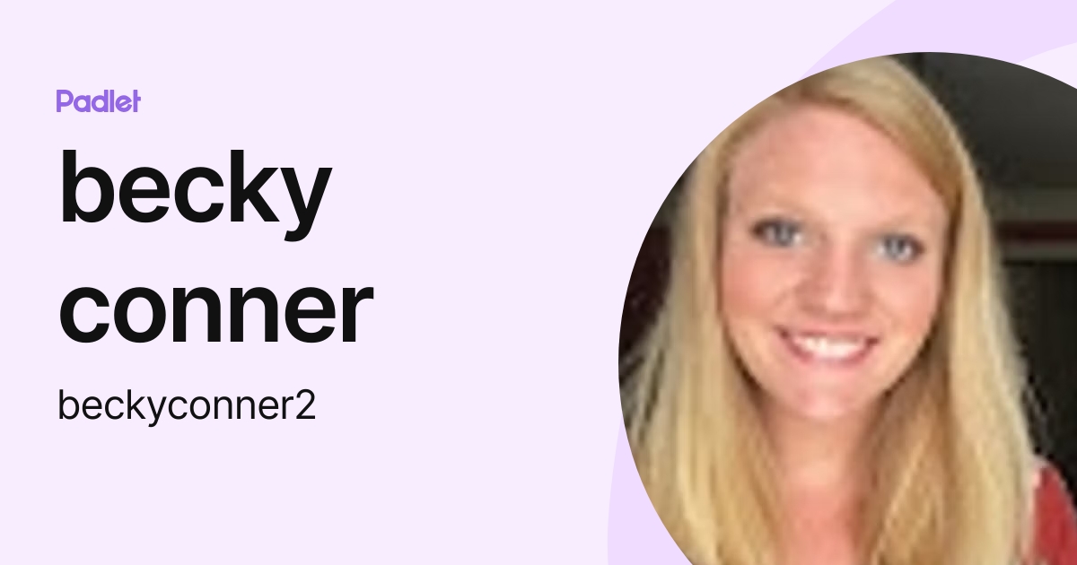 becky conner (beckyconner2) profile | Padlet