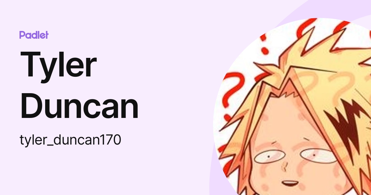 Tyler Duncan (tyler_duncan170) profile | Padlet