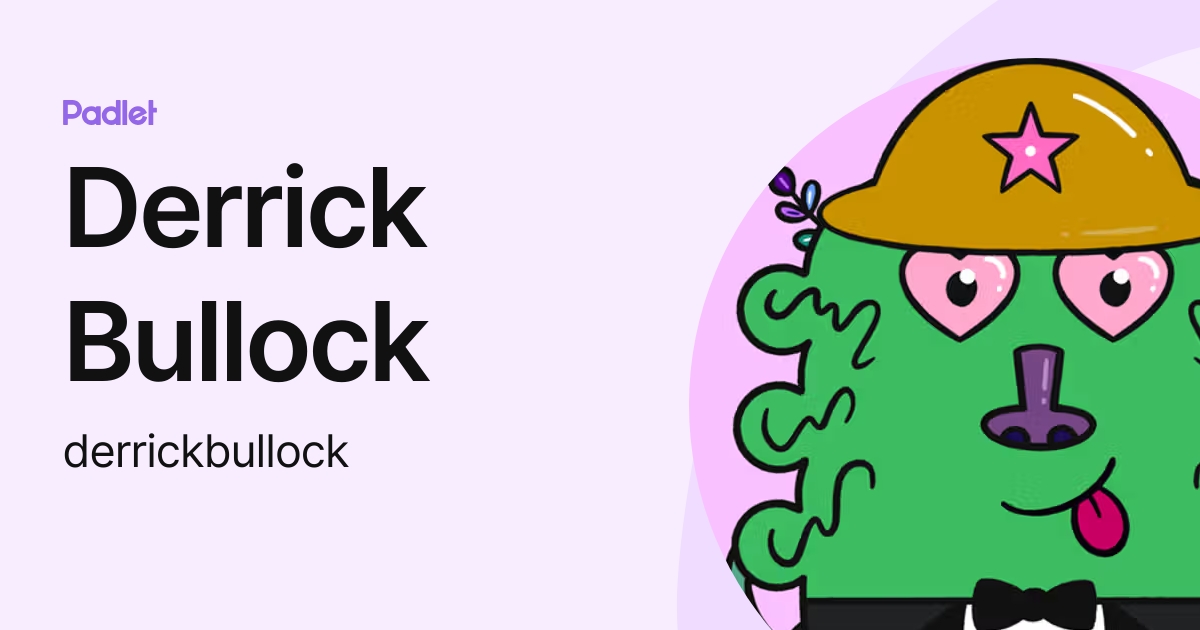 Derrick Bullock (derrickbullock) profile | Padlet