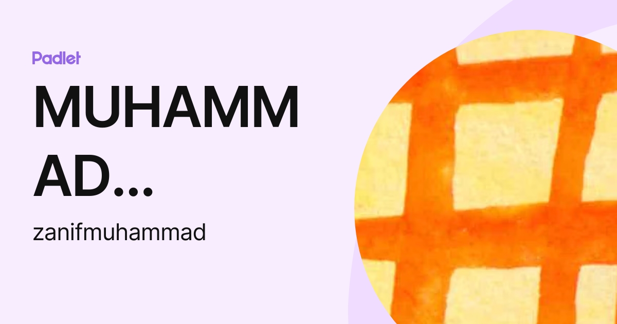MUHAMMAD IKHWAN FAHMI BIN ZANI - (zanifmuhammad) profile | Padlet