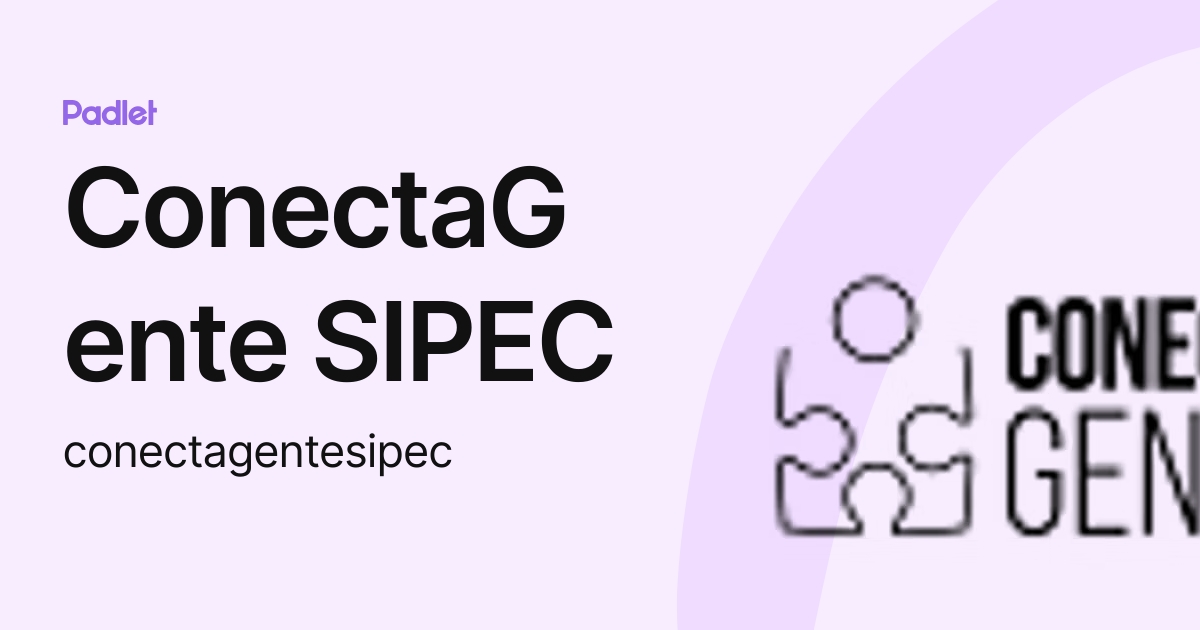 ConectaGente SIPEC (conectagentesipec) profile | Padlet