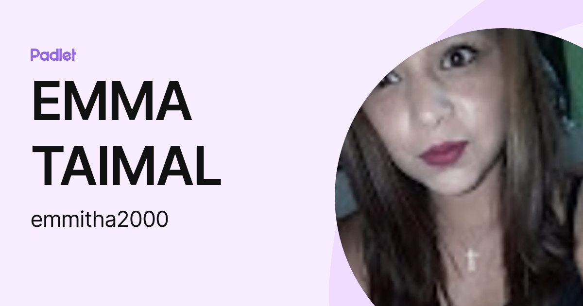 EMMA TAIMAL (emmitha2000) profile | Padlet
