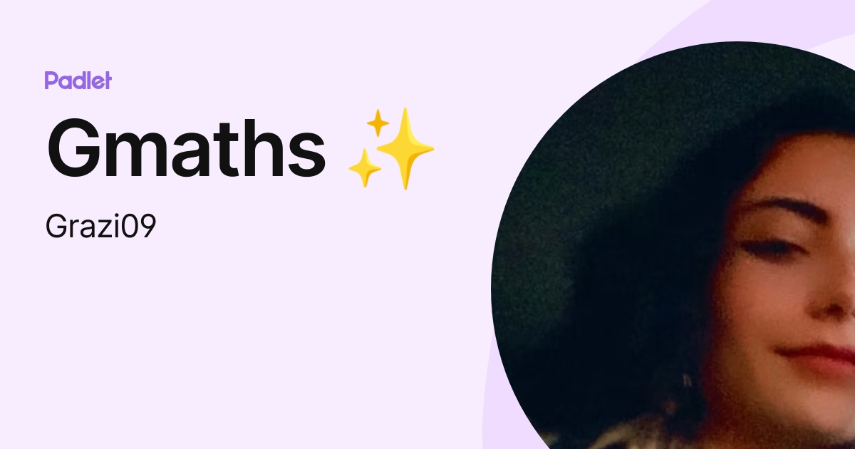 Gmaths (Grazi09) profile | Padlet