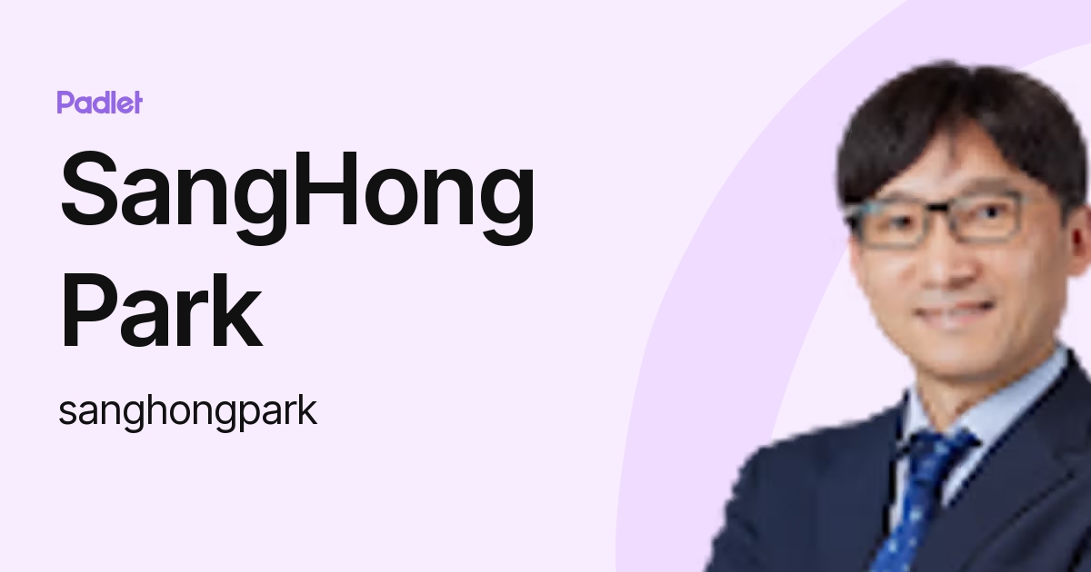 SangHong Park (sanghongpark) profile | Padlet