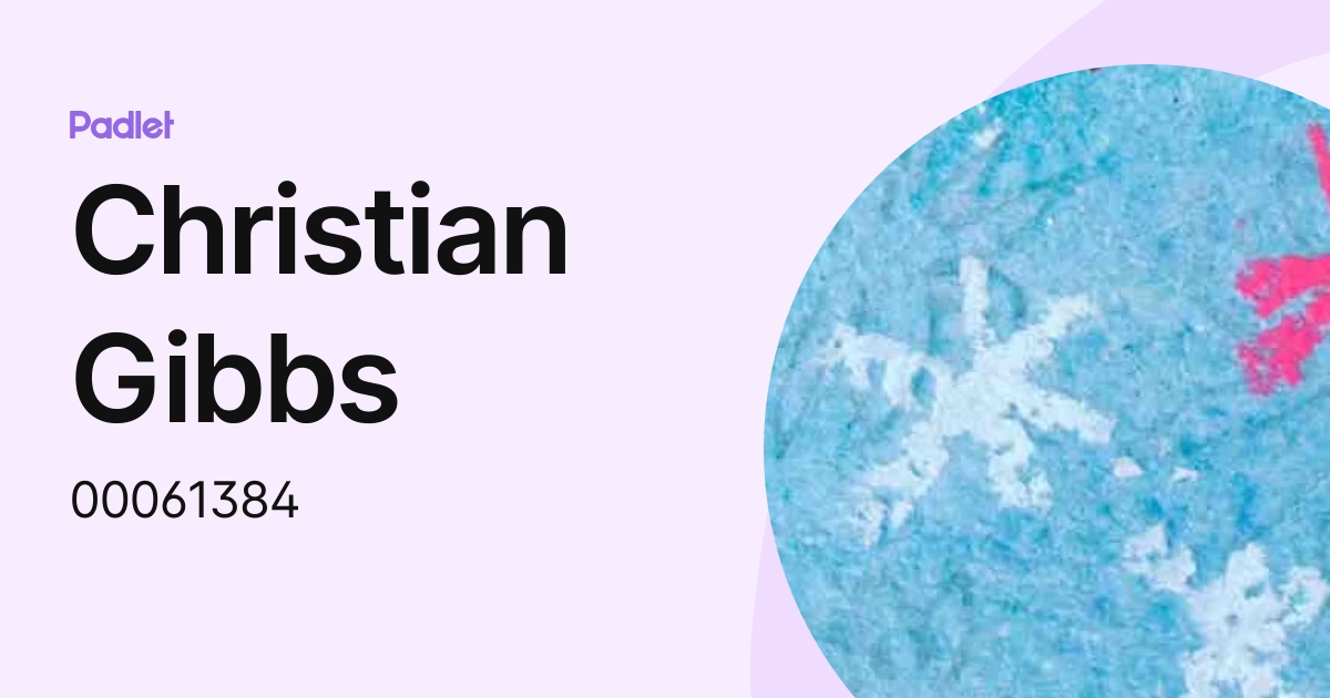 Christian Gibbs (00061384) profile | Padlet