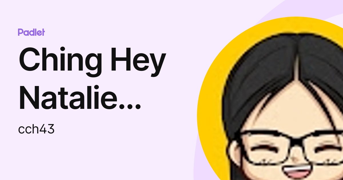 Ching Hey Natalie Chu (cch43) profile | Padlet