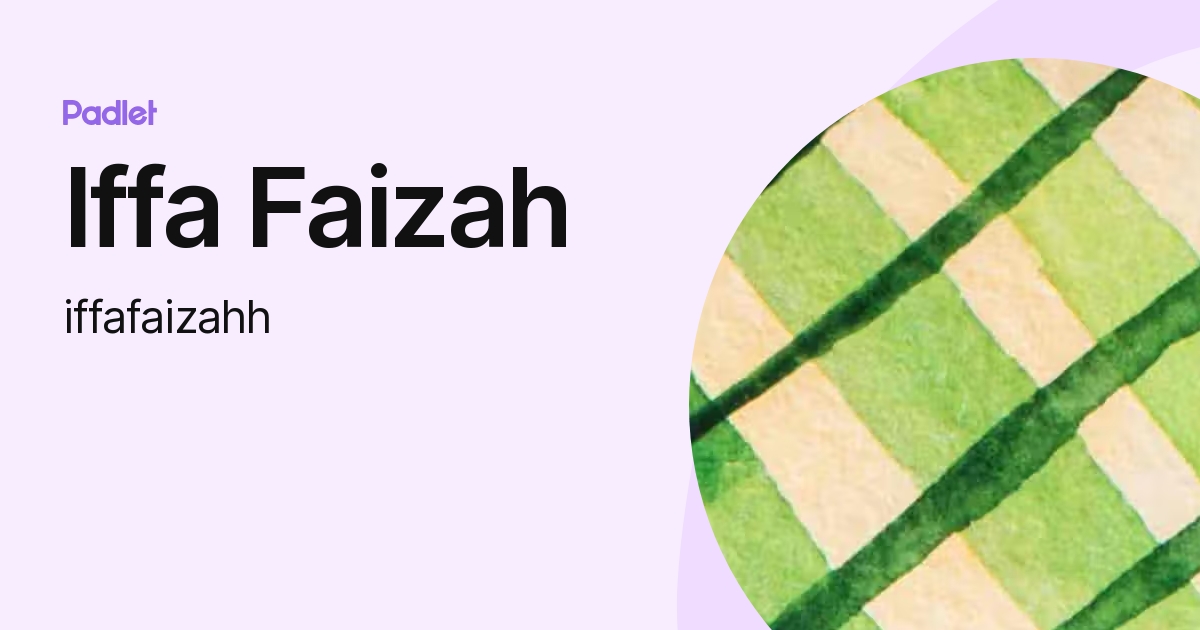 Iffa Faizah (iffafaizahh) profile | Padlet