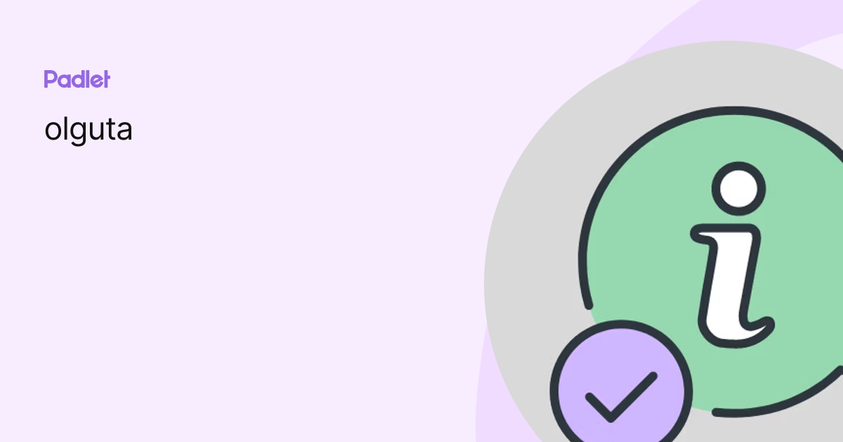 olguta profile | Padlet