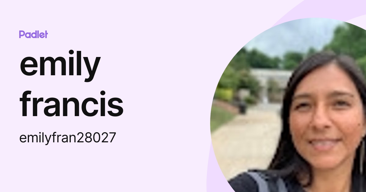 emily francis (emilyfran28027) profile | Padlet