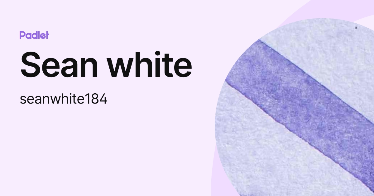 Sean white (seanwhite184) profile | Padlet