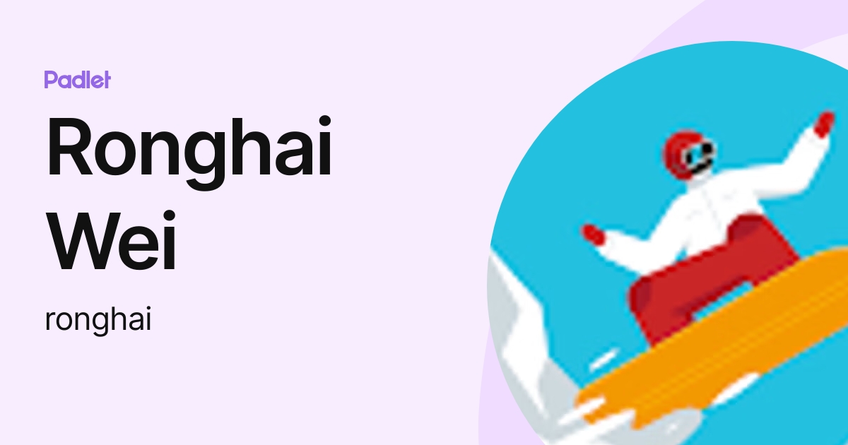 Ronghai Wei (ronghai) profile | Padlet