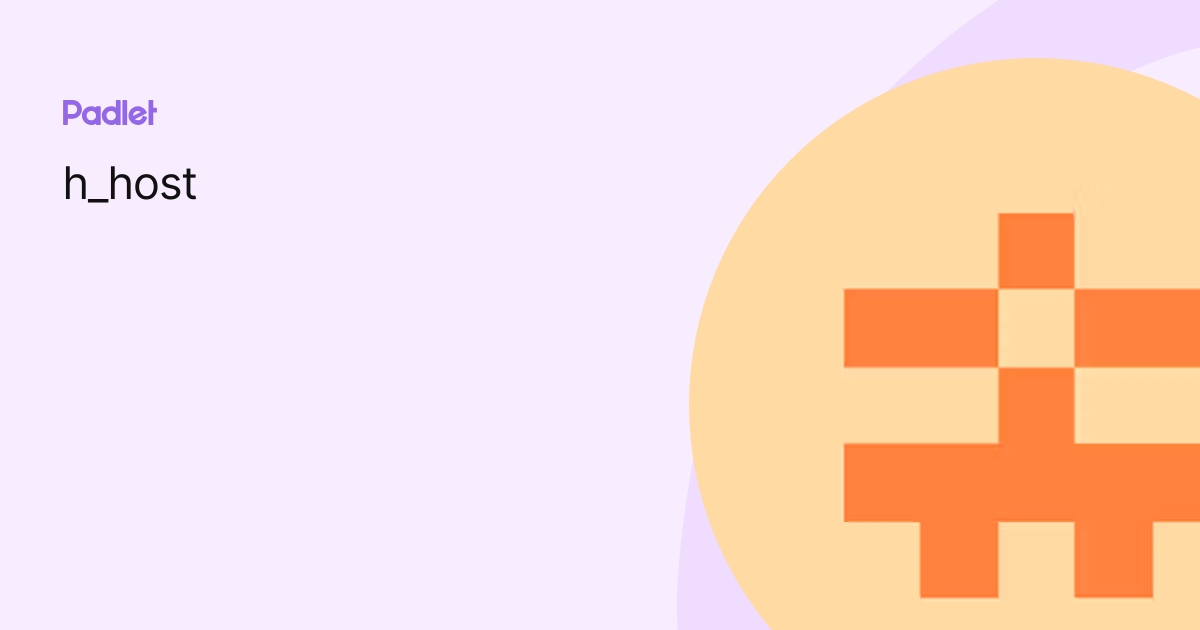 h_host profile | Padlet
