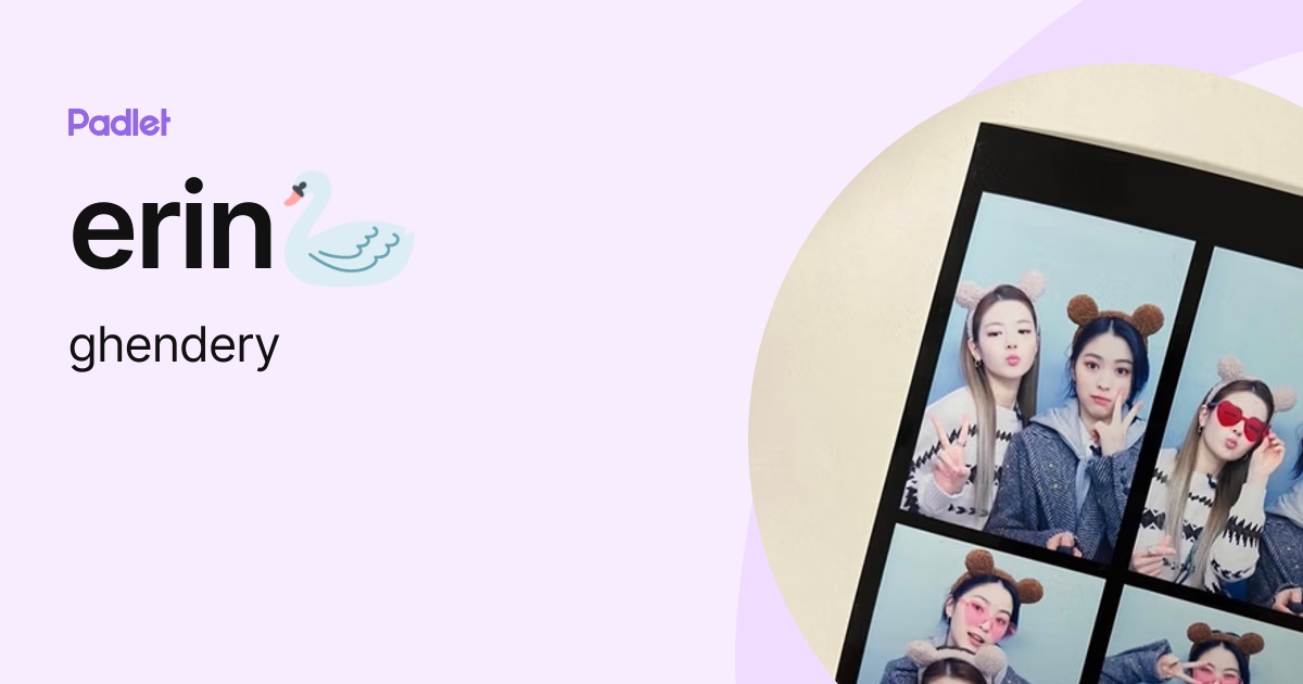erin🦢 (ghendery) profile | Padlet
