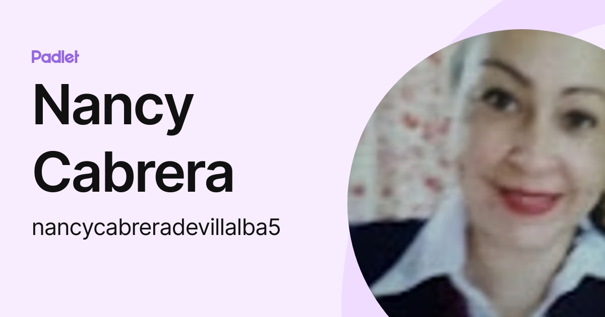 Nancy Cabrera (nancycabreradevillalba5) profile | Padlet