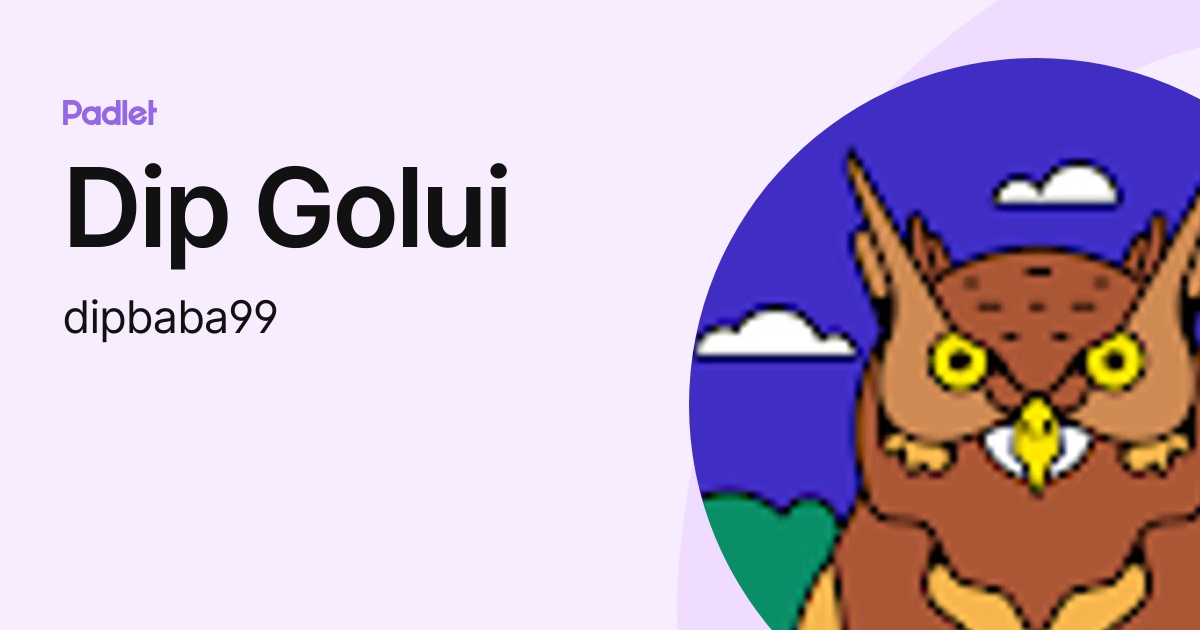 Dip Golui (dipbaba99) profile | Padlet