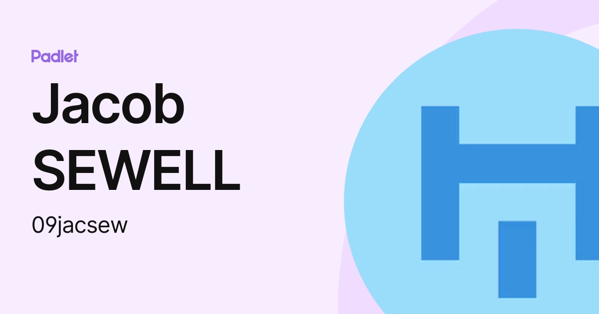 Jacob SEWELL (09jacsew) profile | Padlet