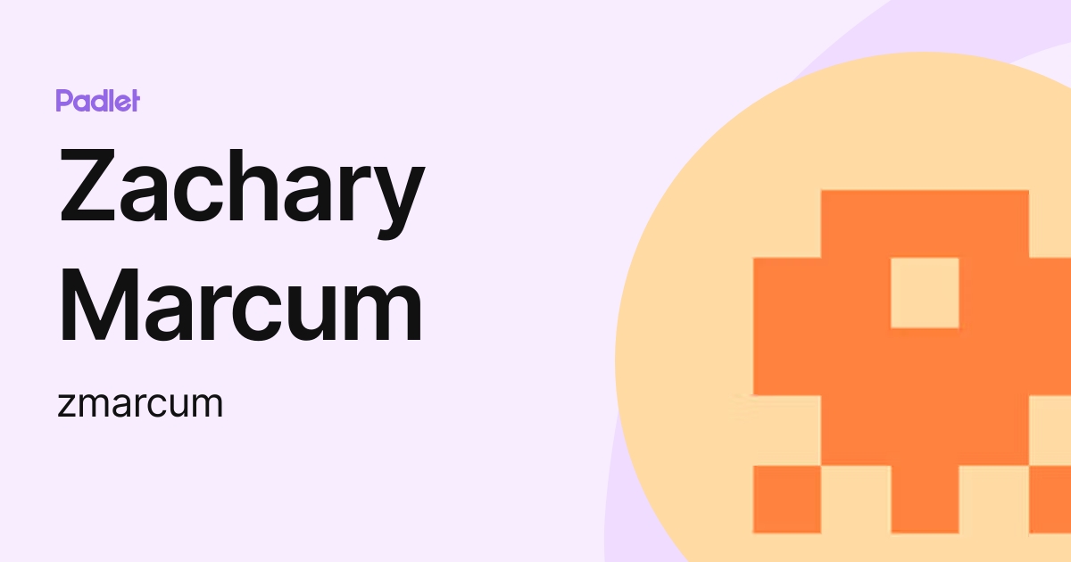 Zachary Marcum (zmarcum) profile | Padlet