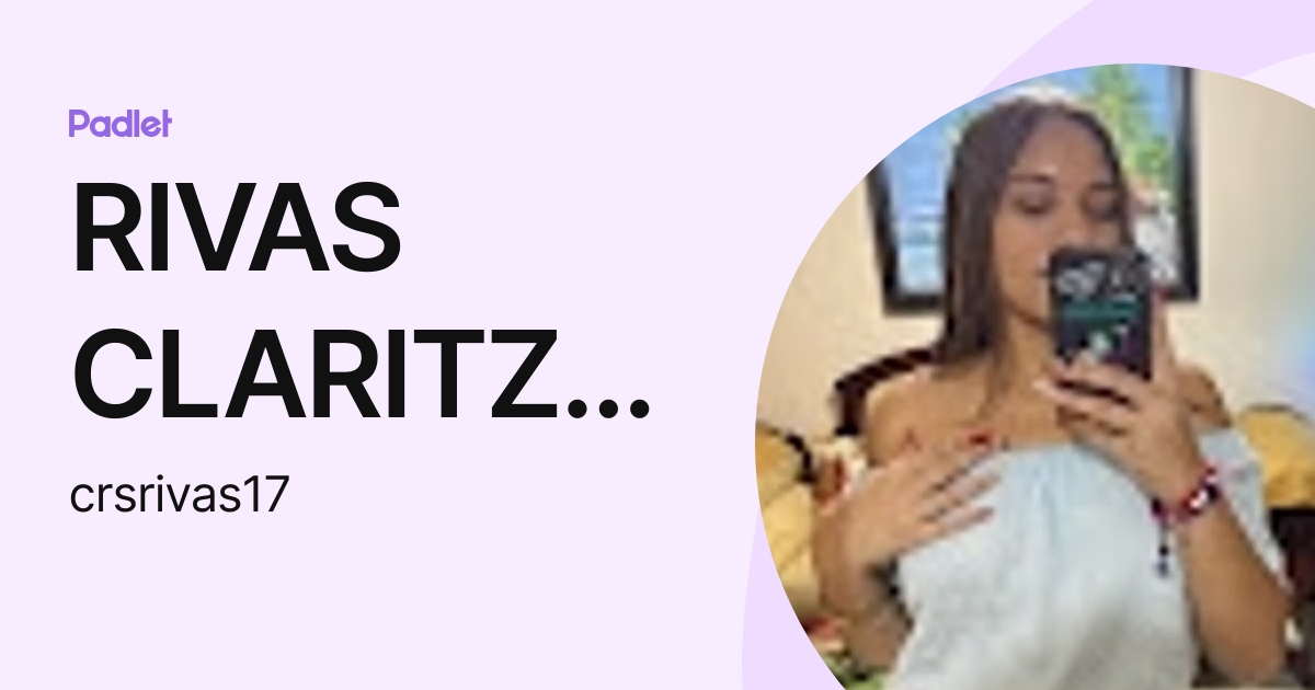 Rivas Claritzamar Crsrivas17 Profile Padlet