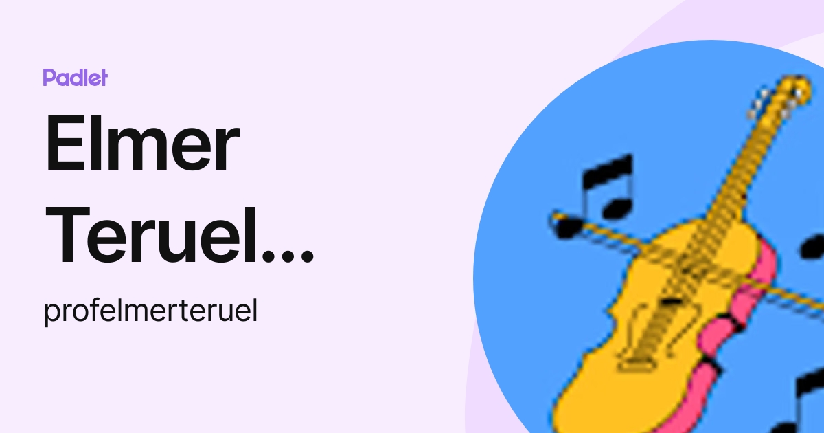 Elmer Teruel Guzmán (profelmerteruel) profile | Padlet