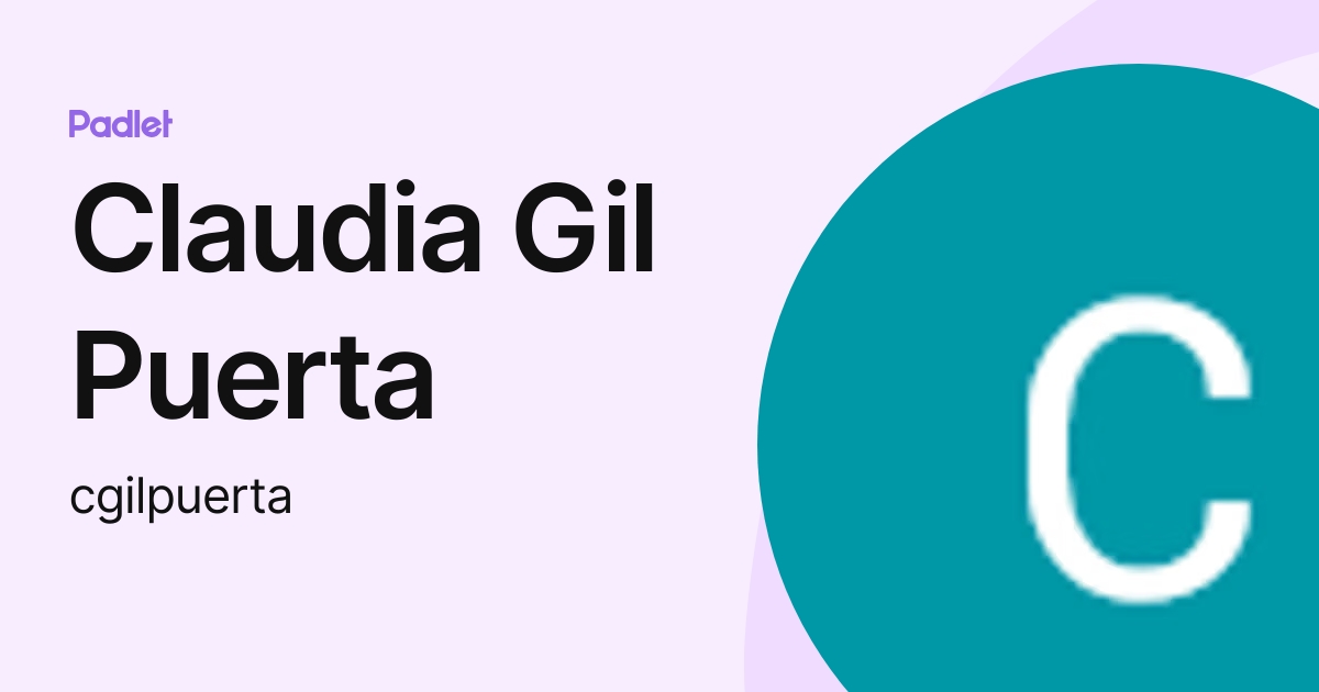 Claudia Gil Puerta (cgilpuerta) profile | Padlet