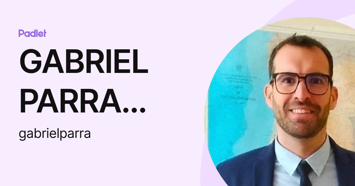 GABRIEL PARRA NIETO (gabrielparra) perfil | Padlet
