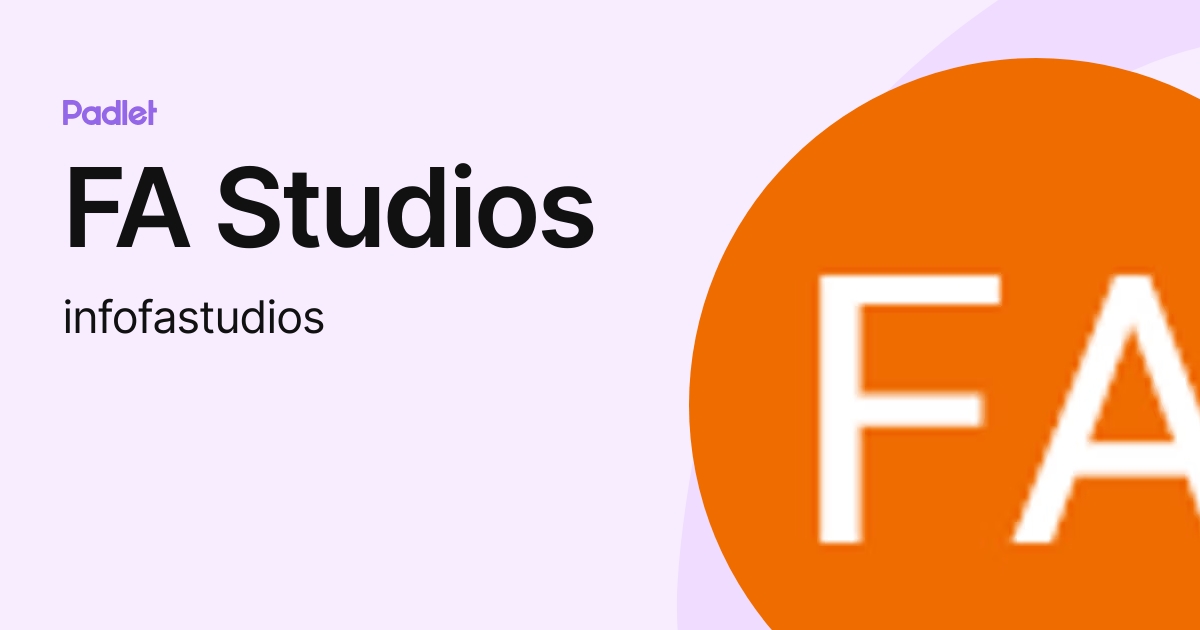 FA Studios (infofastudios) profile | Padlet
