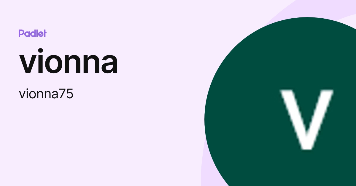 vionna (vionna75) profile | Padlet