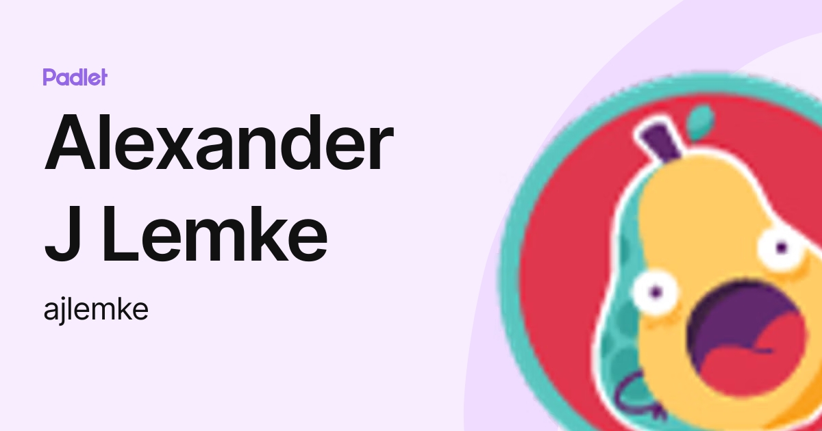 Alexander J Lemke (ajlemke) profile | Padlet