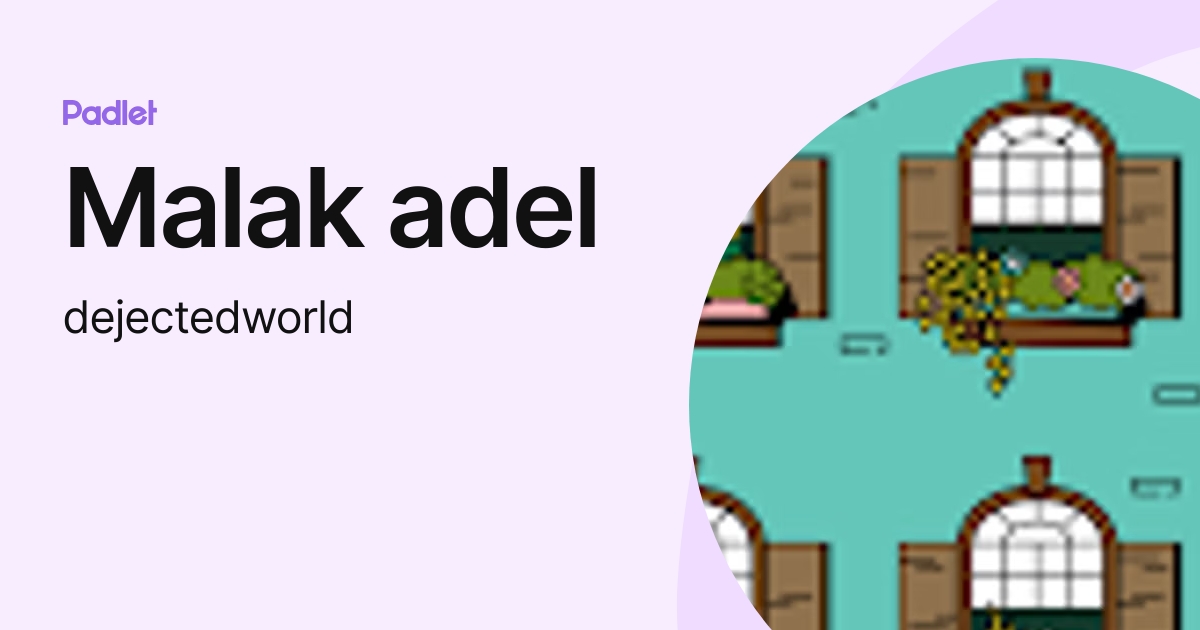 Malak adel (dejectedworld) profile | Padlet