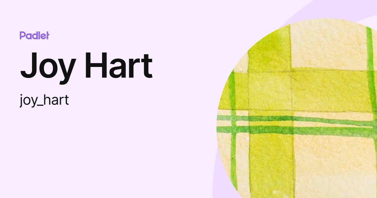 Joy Hart (joy_hart) profile | Padlet
