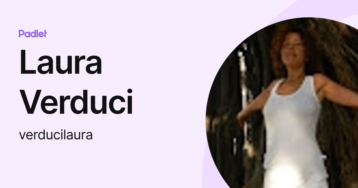 Laura Verduci (verducilaura) profile | Padlet