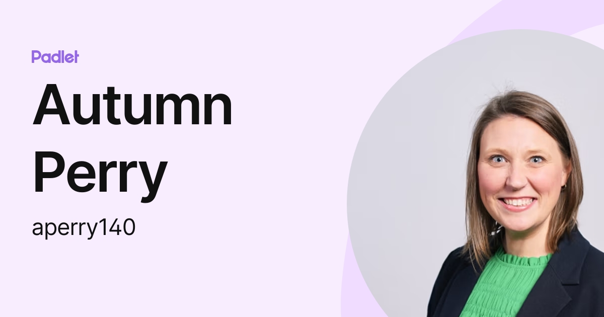 Autumn Perry (aperry140) profile | Padlet