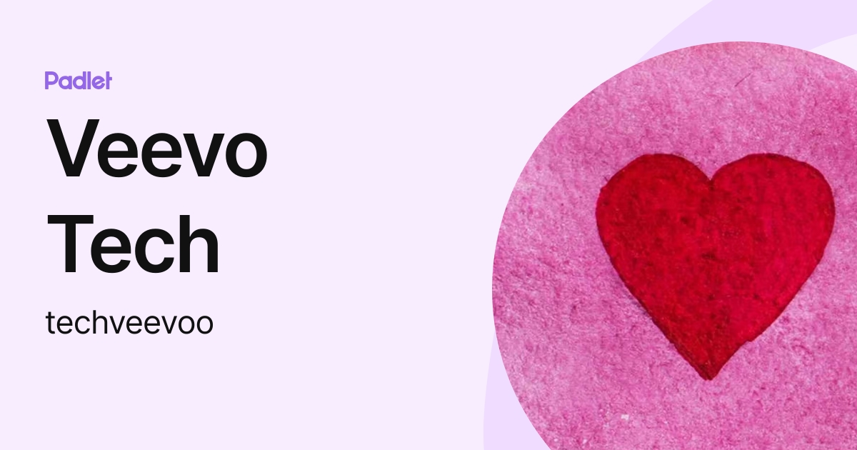 Veevo Tech (techveevoo) profile | Padlet