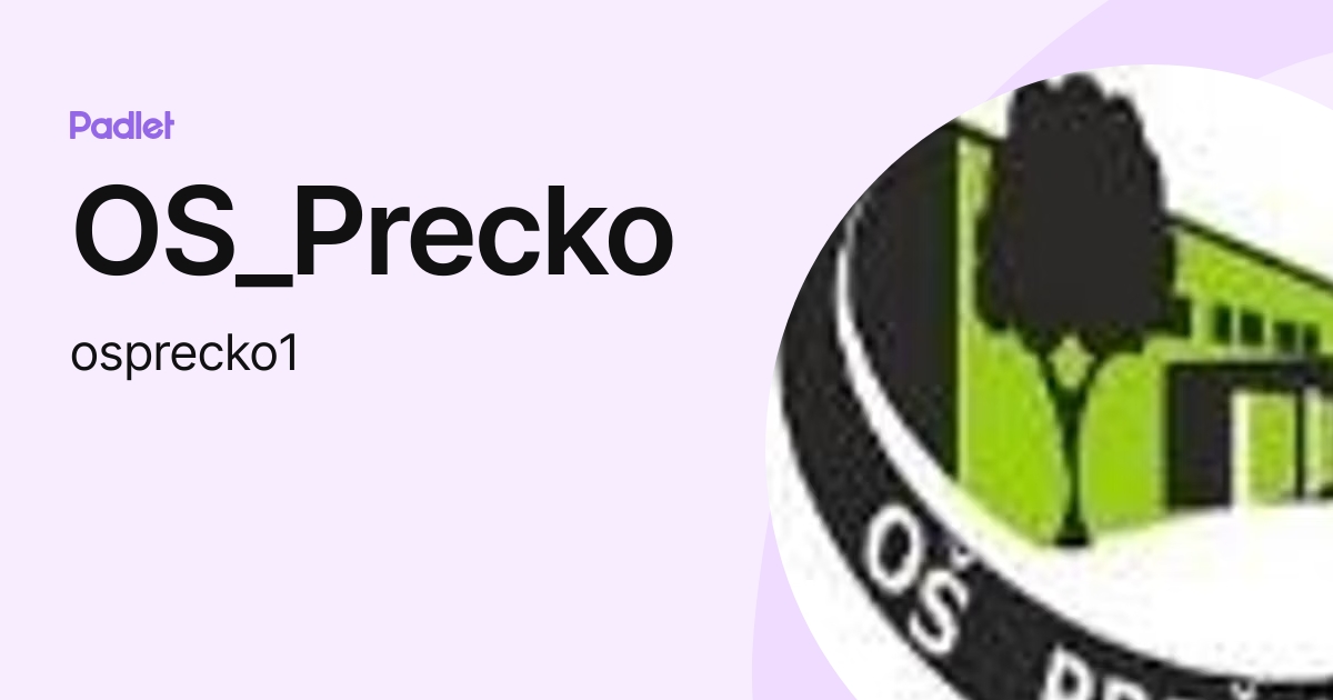 OS_Precko (osprecko1) profile | Padlet
