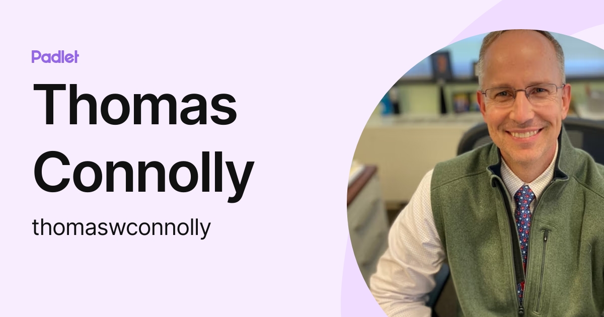 Thomas Connolly (thomaswconnolly) profile | Padlet