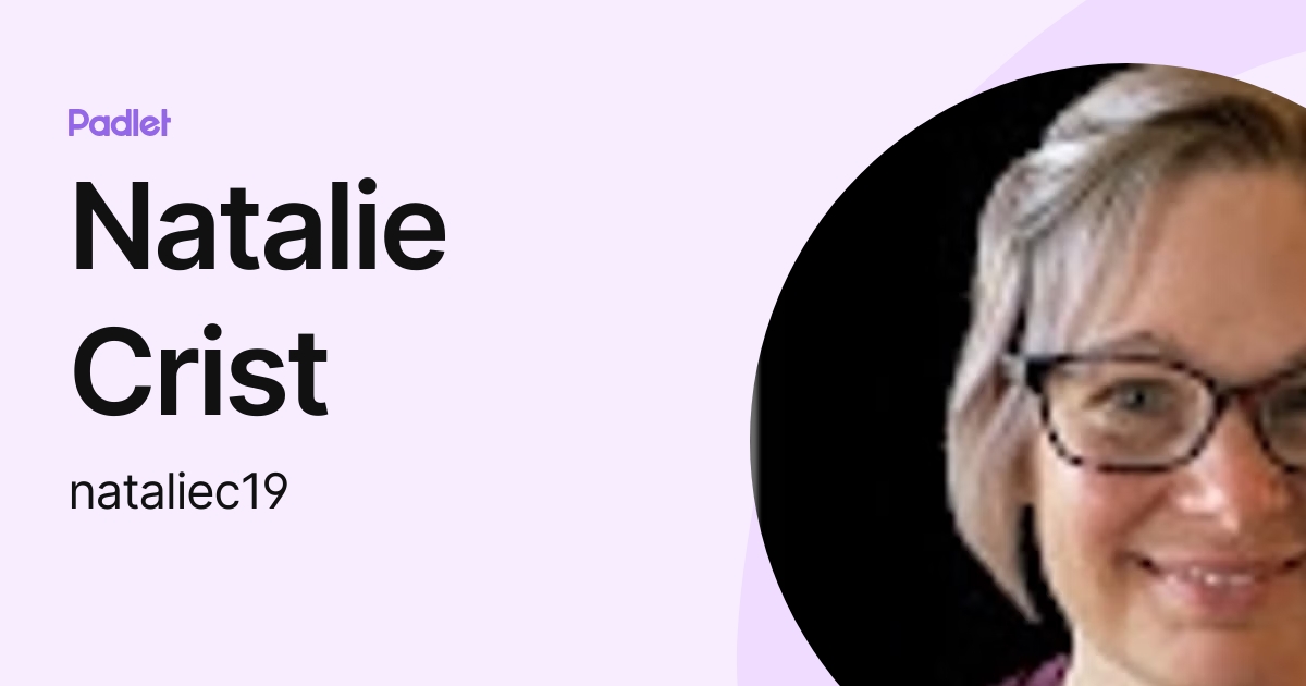 Natalie Crist (nataliec19) profile | Padlet