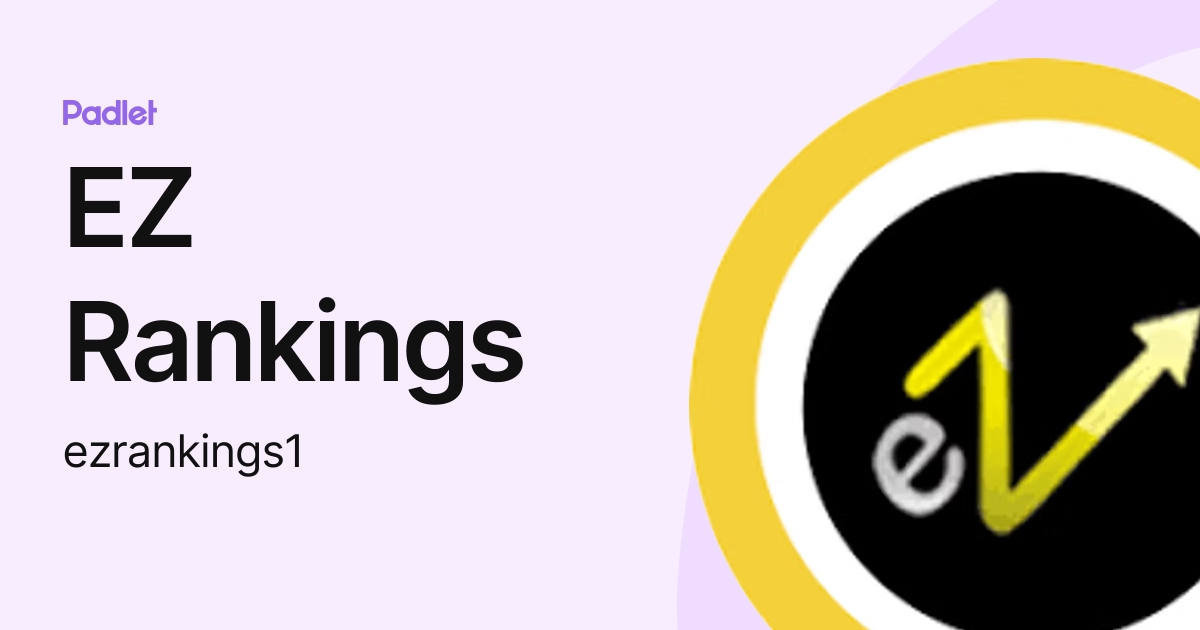 EZ Rankings (ezrankings1) profile | Padlet