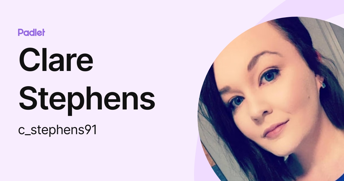 Clare Stephens (c_stephens91) profile | Padlet