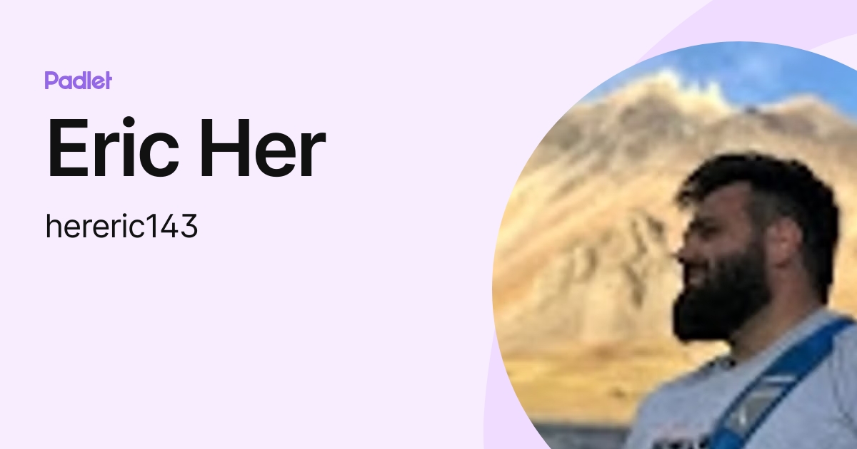 Eric Her (hereric143) profile | Padlet