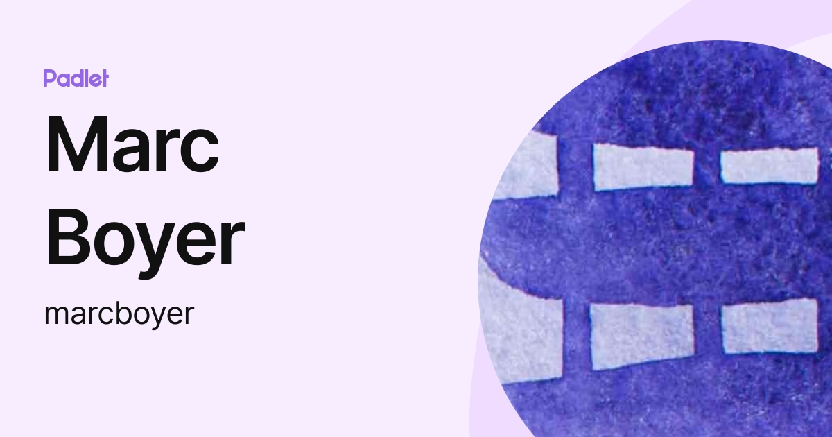 Marc Boyer (marcboyer) profile | Padlet