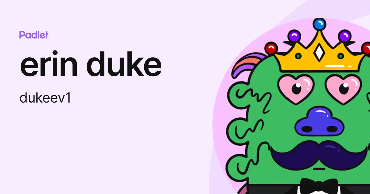 erin duke (dukeev1) profile | Padlet