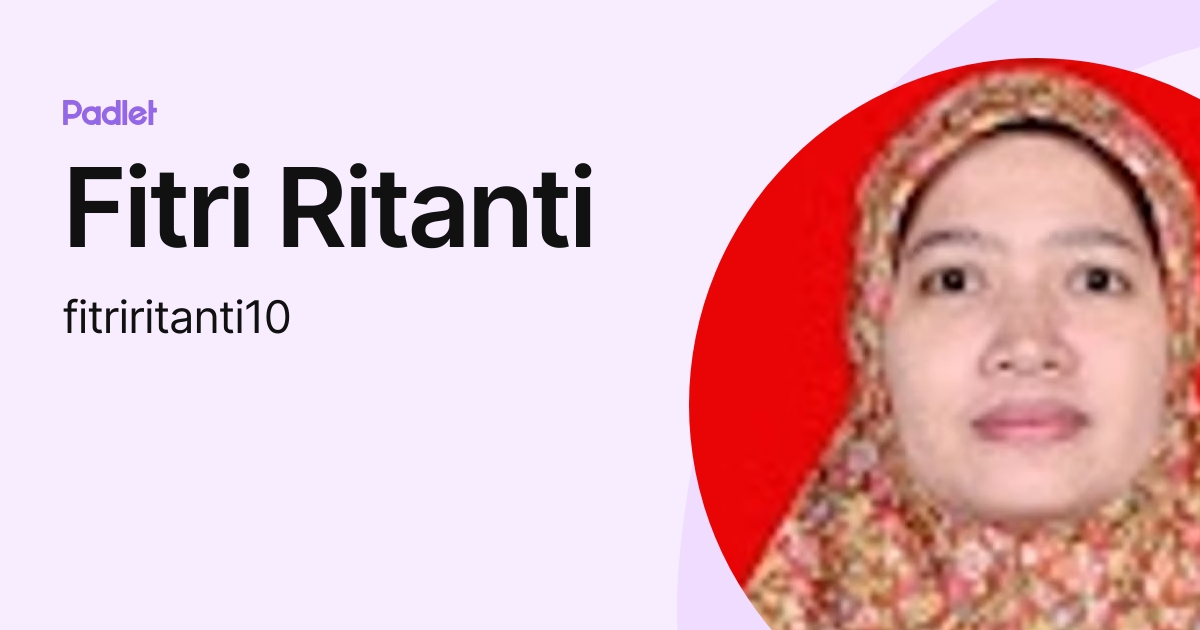 Fitri Ritanti (fitriritanti10) profile | Padlet