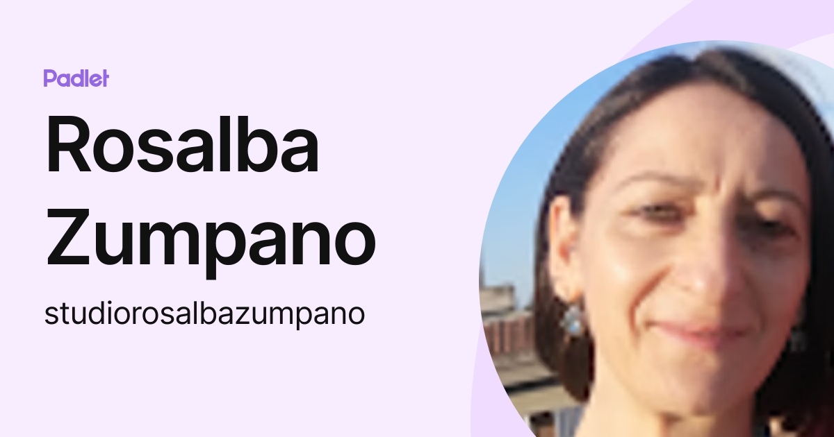 Rosalba Zumpano (studiorosalbazumpano) profile | Padlet