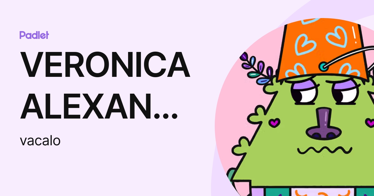 VERONICA ALEXANDRA CALO MANZANO (vacalo) profile | Padlet