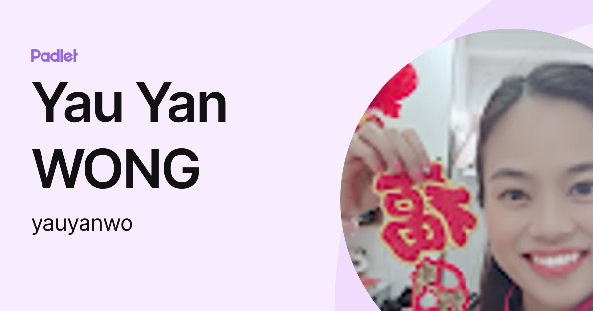Yau Yan WONG (yauyanwo) profile | Padlet