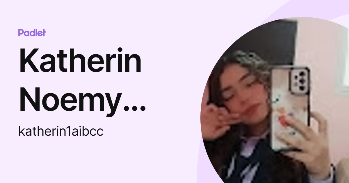 Katherin Noemy Macario franco (katherin1aibcc) profile | Padlet