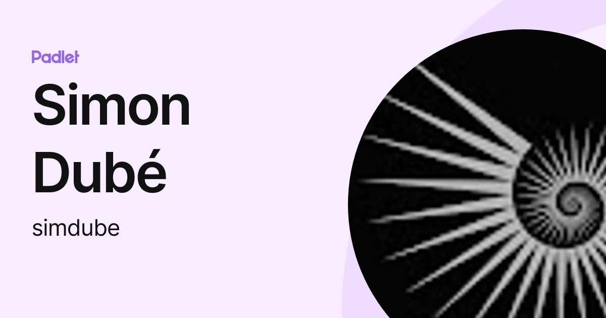 Simon Dubé (simdube) profile | Padlet